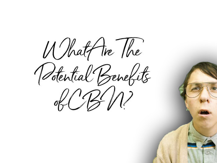 What The Heck is CBN? - Garden City Cannabis Co.